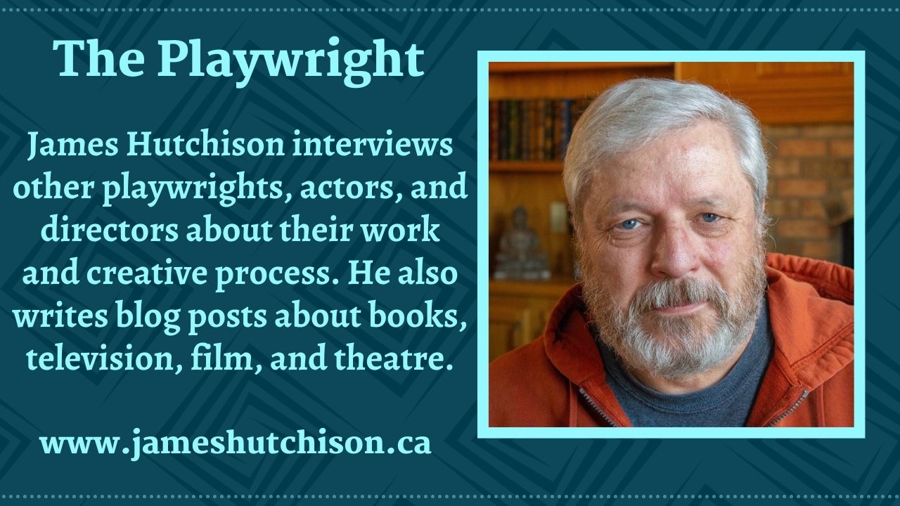 The Playwright - James Hutchison
